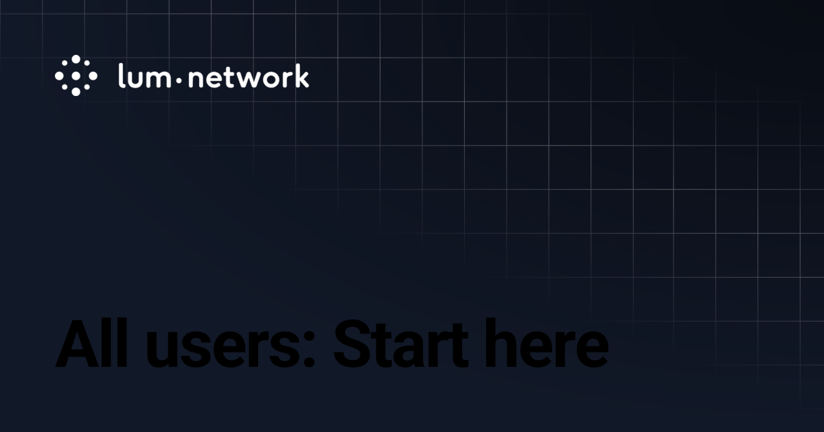 All users: Start here | Lum Network Whitepaper